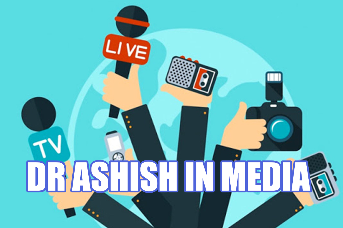 Dr. Ashish Shah In Media - Dr. Ashish Shah